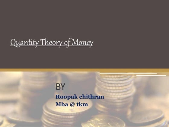 Quantity theory of money | PPTX | Business Accounting & Finance | Business