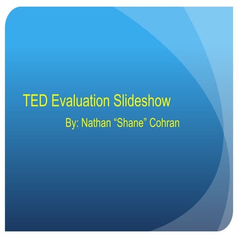 Ted evaluation slideshow 2 | PPT