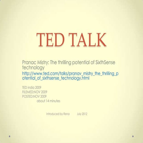 Ted talk:sixth sense | PPTX | Computing | Technology & Computing