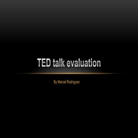 Ted talk evaluation | PPTX