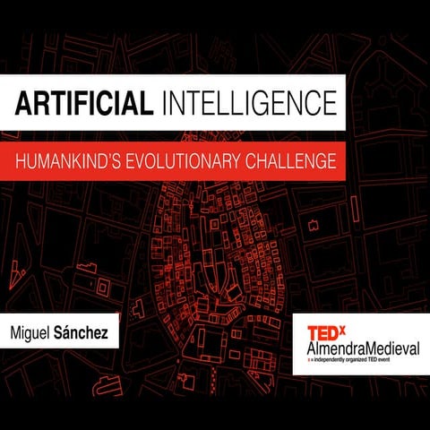 TEDx: 'Artificial Intelligence - Humankind's Evolutionary Challenge' | PDF