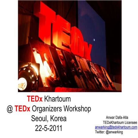 TEDxKhartoum @ TEDx Korea organizers workshop | PPT