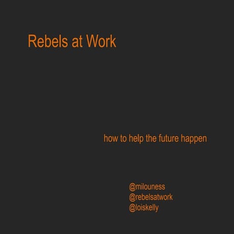 Rebels at Work | PPTX
