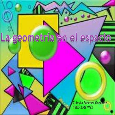 La geometria en el espacio | PPTX