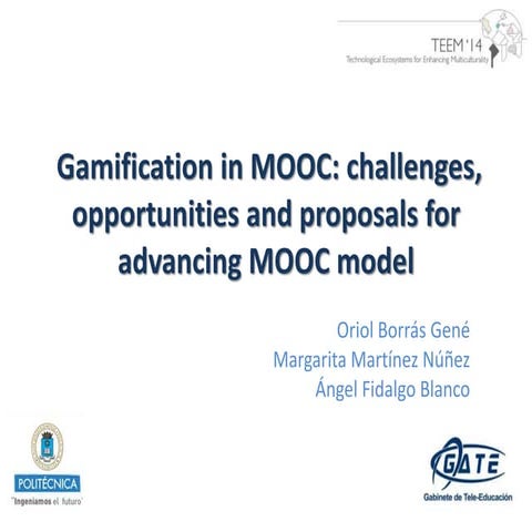 Gamification in MOOC: challenges, opportunities and proposals for ...