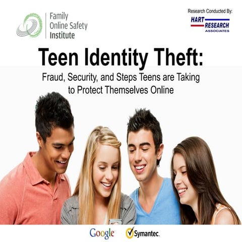 Teen Identity Theft Presentation - Family Online Safety Institue | PPT