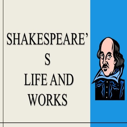 Shakespeare's life and works | PPTX