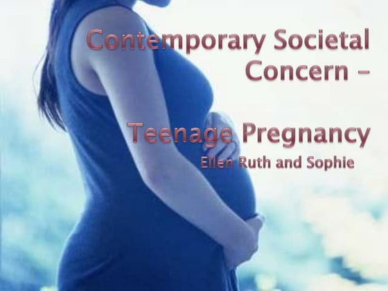 Teenage pregnancy presentation | PPTX