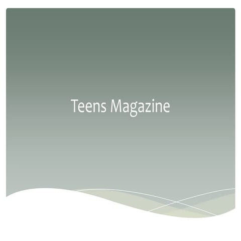Teens magazine | PPTX