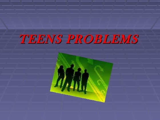 Teen Problems | PPT