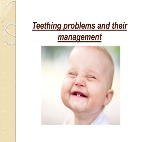 Teething problems and their management.pptx
