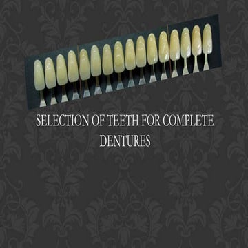 TEETH SELECTION in prosthodontic dentistry | PPT