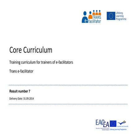Core Curriculum: Training curriculum for trainers of e-facilitators | PPT
