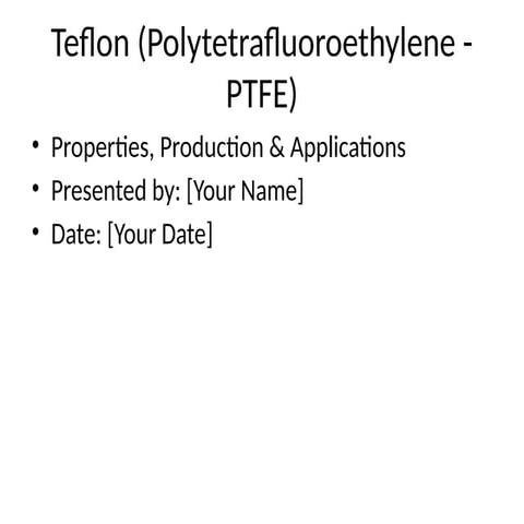 Teflon_Presentation for chemistry subject.pptx