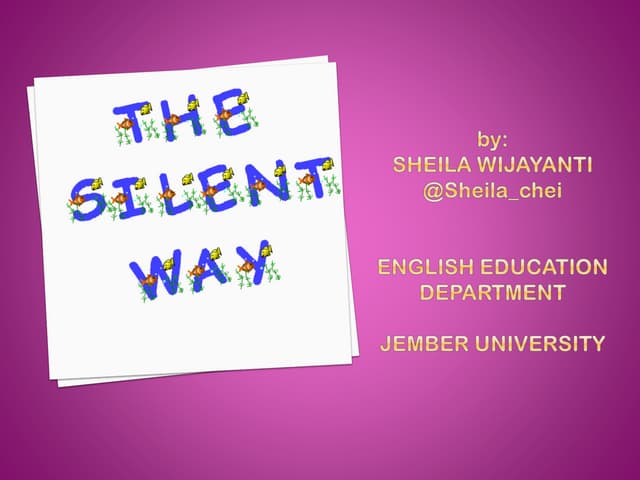 Silent Way method PPT | PPTX