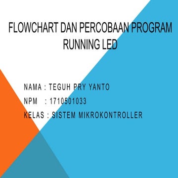 flowchart dan percobaan program led | PPTX