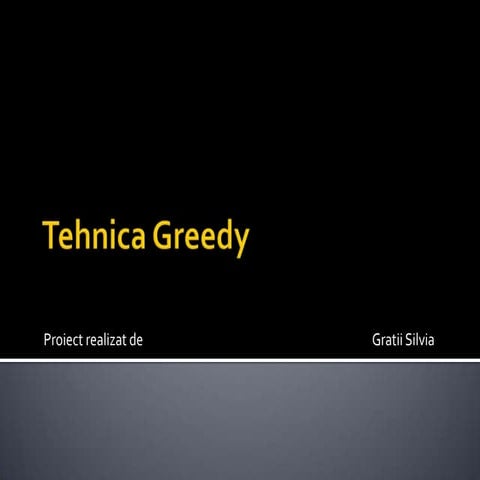 Tehnica greedy(1) | PPT