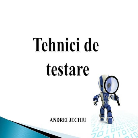 Tehnici de testare | PPT