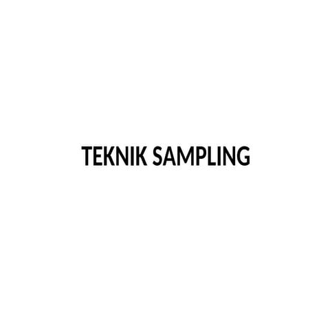 3. Populasi, Sampel, dan Teknik Sampling.ppt