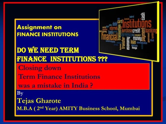 Do We Need Development Finance Institutions ? | PPT