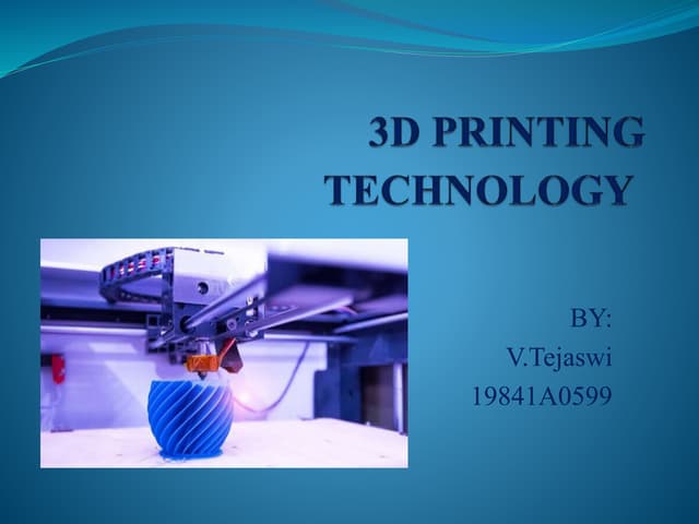 A presentation on 3D Printing technology .ppt