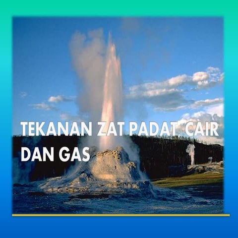 Tekanan zat padat,cair dan gas revisi [autosaved] | PPTX