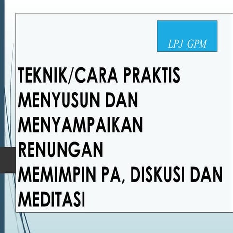 Teknik-Cara Praktis Menyusun Renungan - LPJ.pptx