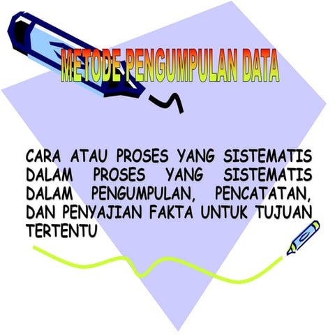 metodologi penelitian TEKNIK-PENGUMPULAN-DATA.ppt