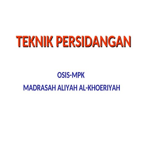 Tata Cara Persidangan di Organisasi : Petunjuk Teknis Pelaksanaan ...