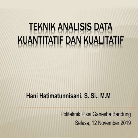 teknik_analisis_data_kuantitatif_dan_kualitatif.pptx