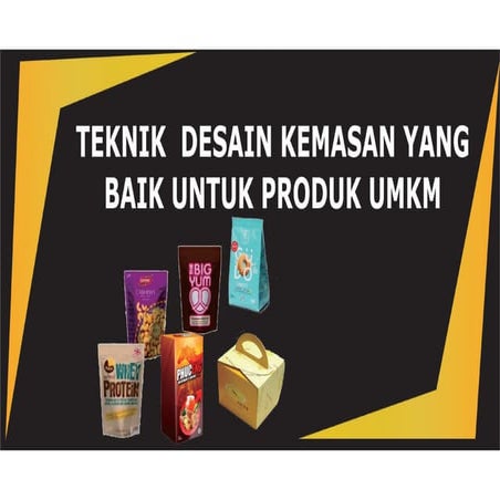 Go Modern Level 1 - Teknik Desain Kemasan yang Baik Untuk Produk UMKM | PDF