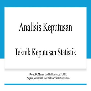 Teknik Keputusan Statistik-Analisis Keputusan.pptx