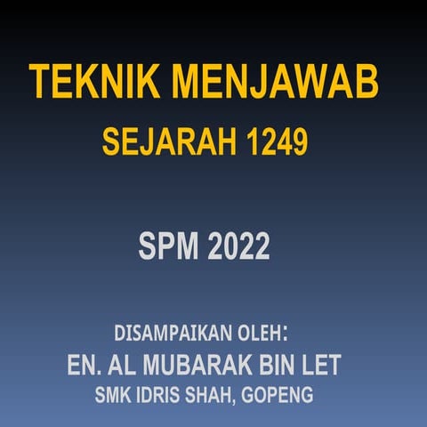 TEKNIK MENJAWAB SEJARAH SPM 2024 KUMP.B.ppt
