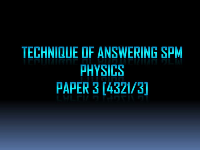 Answering questions technique physics spm paper 3 | DOC | Physics | Science