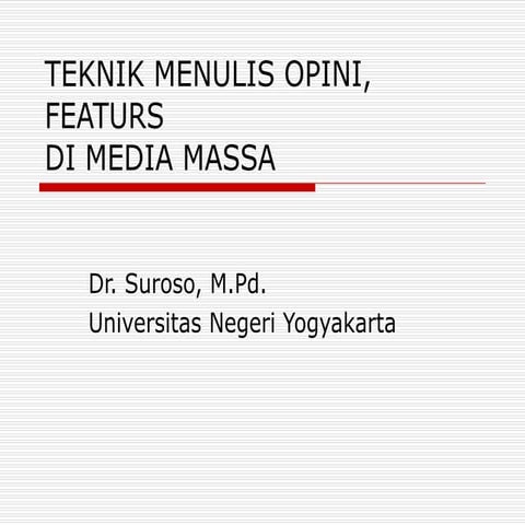 TEKNIK MENULIS OPINI DI MEDIA MASSA PPT FIX | PPT