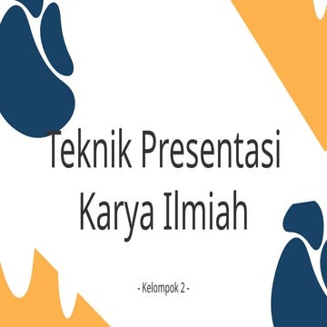 Teknik Presentasi Karya Ilmiah | PPTX
