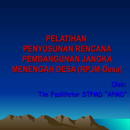 TEKNIK PENYUSUNAN RPJMDES TINGKAT DESA .ppt