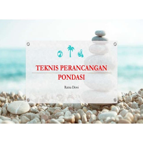 Teknis Perancangan Pondasi: Metode, Data, dan Perhitungan Daya Dukung | PDF