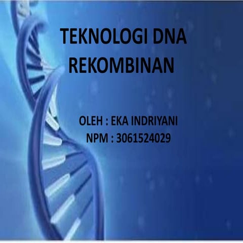 Teknologi dna rekombinan | PPTX