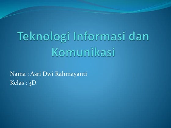 Teknologi Informasi dan Komunikasi by Anisa Maryadi | PPT