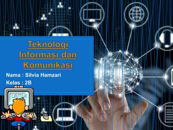 Ppt teknologi informasi dan komunikasi | PPT