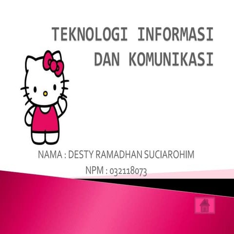 Teknologi informasi dan komunikasi destyy | PPTX