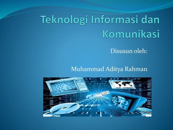 Teknologi informasi dan komunikasi | PPTX