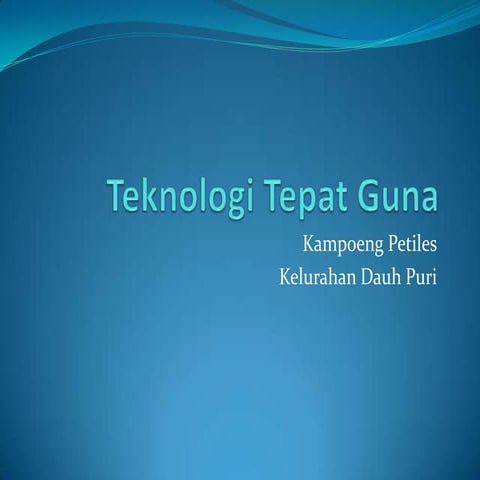 Teknologi Tepat Guna (TTG) di Kota Denpasar, Bali | PPTX