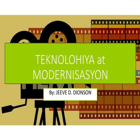 Teknolohiya at-modernisasyon | PPTX