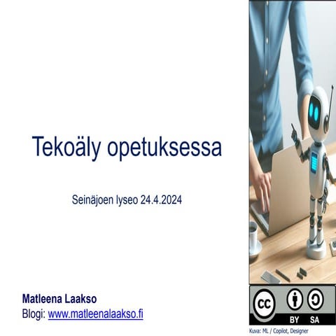 Tekoäly opetuksessa. Seinäjoen lyseo 24.4.24