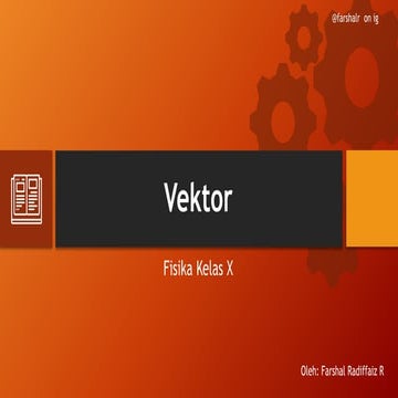 Fisika Kelas X Vektor | PPTX