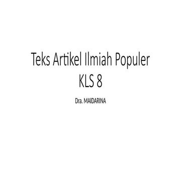 Teks Artikel Ilmiah Populer Kelas 8 Bahasa Indonesia.pptx