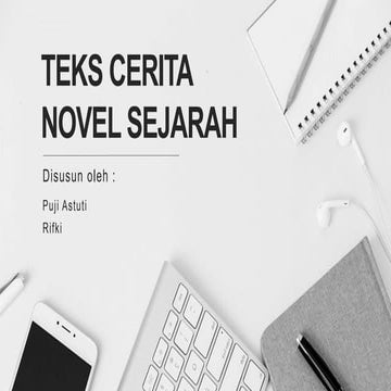 TEKS CERITA NOVEL SEJARAH.pptx