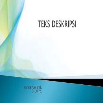 TEKS DESKRIPSI dalam Pembelajaran Kelas 7 .pptx